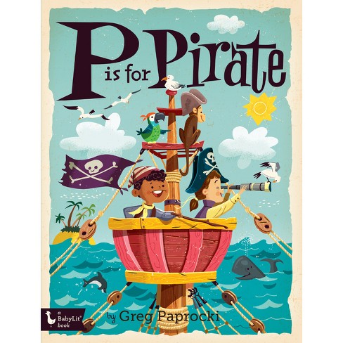 P Is For Pirate - (board Book) : Target