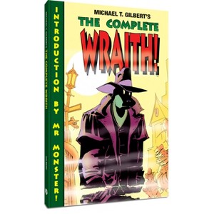 The Complete Wraith - by Michael T Gilbert (Paperback) : Target