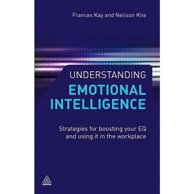 Understanding Emotional Intelligence - By Frances Kay & Neilson Kite ...