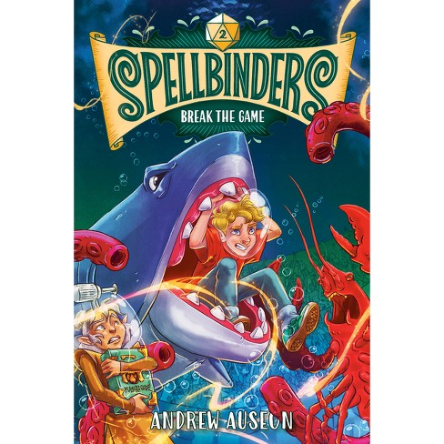 Spellbinders: Break The Game - By Andrew Auseon (hardcover) : Target