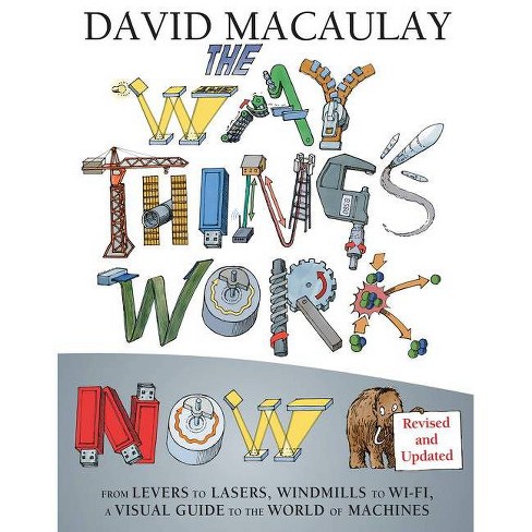 The Way Things Work Now (hardcover) By David Macaulay : Target