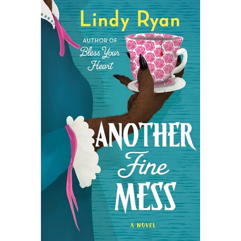 Another Fine Mess - (bless Your Heart Novel) By Lindy Ryan (hardcover ...