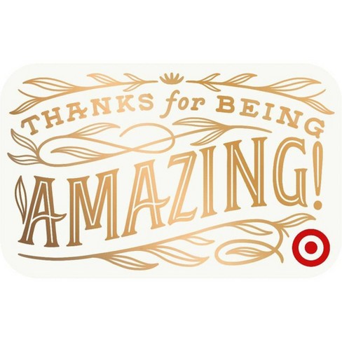 Thanks For Being Amazing Target Giftcard (custom Value) : Target