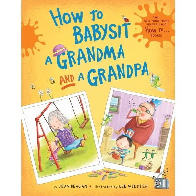 How To Babysit A Grandpa By Jean Reagan (board Book) : Target