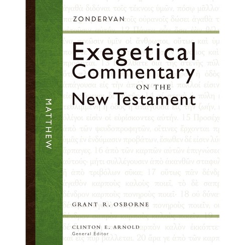 Matthew - (zondervan Exegetical Commentary On The New Testament) By ...