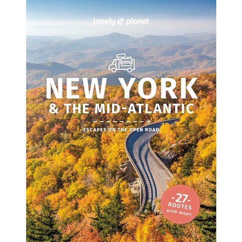 Lonely Planet Best Road Trips New York & The Mid-atlantic - (road Trips ...