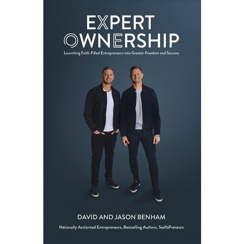 Expert Ownership - By David & Jason Benham (paperback) : Target