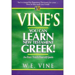 Vine's Complete Expository Dictionary Of Old And New Testament Words ...