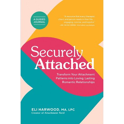 Securely Attached - By Eli Harwood (paperback) : Target