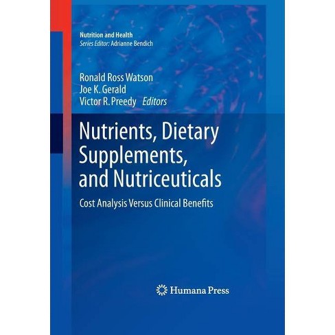 Nutrients, Dietary Supplements, And Nutriceuticals - (nutrition And ...