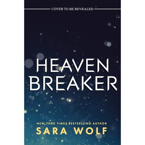 Heavenbreaker - By Sara Wolf (hardcover) : Target