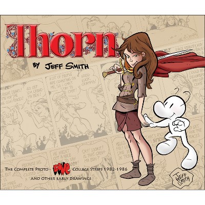 Thorn: The Complete Proto-bone College Strips 1982-1986, And Other ...