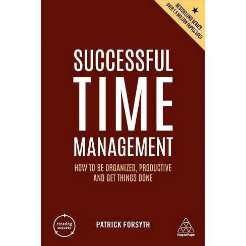 Successful Time Management - (creating Success) 6th Edition By Patrick ...