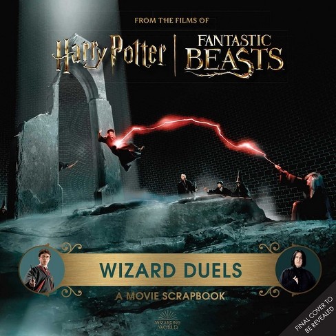 Harry Potter Wizard Duels: A Movie Scrapbook - (movie Scrapbooks) By ...