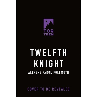 Twelfth Knight - By Alexene Farol Follmuth : Target