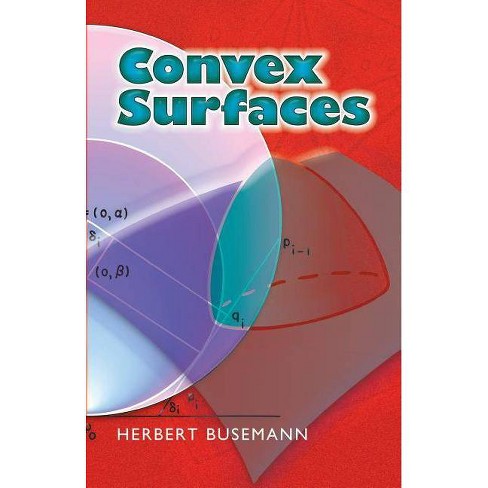 Convex Surfaces - (dover Books On Mathematics) By Herbert Busemann ...