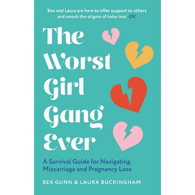 The Worst Girl Gang Ever - By Bex Gunn & Laura Buckingham (paperback) : Target