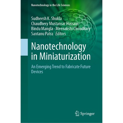 Nanotechnology In Miniaturization - (nanotechnology In The Life Sciences) (hardcover) : Target