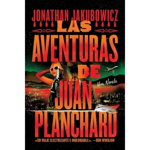 Las Aventuras de Juan Planchard - by Jonathan Jakubowicz (Paperback ...