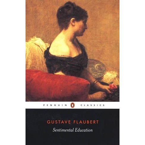 Sentimental Education - (penguin Classics) By Gustave Flaubert ...