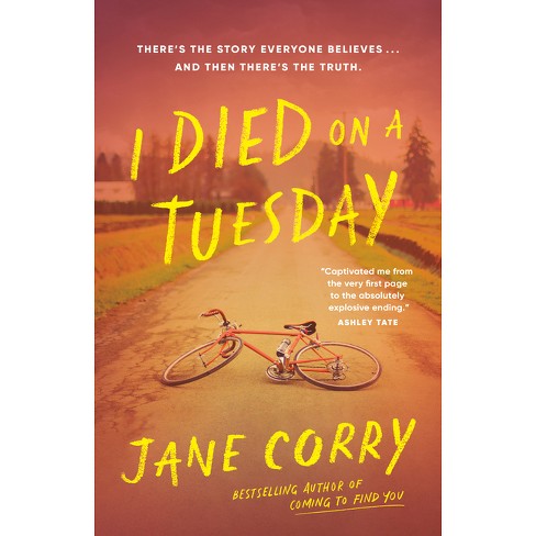I Died On A Tuesday - By Jane Corry (paperback) : Target