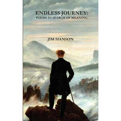 Endless Journey - by Jim Hanson (Paperback) : Target