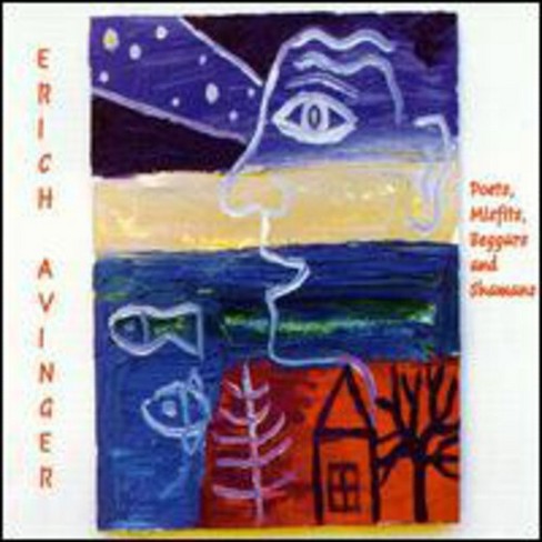 Erich Avinger - Poets Misfits Beggars And Shamans (cd) : Target