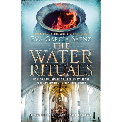 The Water Rituals - (white City Trilogy) By Eva Garcia Sáenz (paperback ...