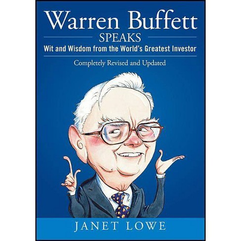 Warren Buffett Speaks - 2nd Edition By Janet Lowe (hardcover) : Target
