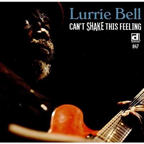 Lurrie Bell - Can't Shake This Feeling (cd) : Target