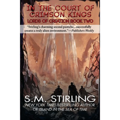 The Lords Of Creation - By S M Stirling (hardcover) : Target