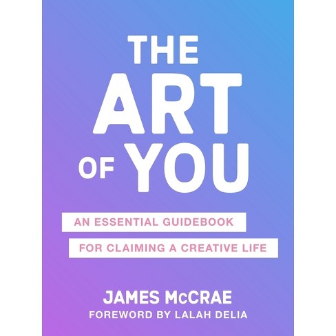 The Art Of You - By James Mccrae (paperback) : Target
