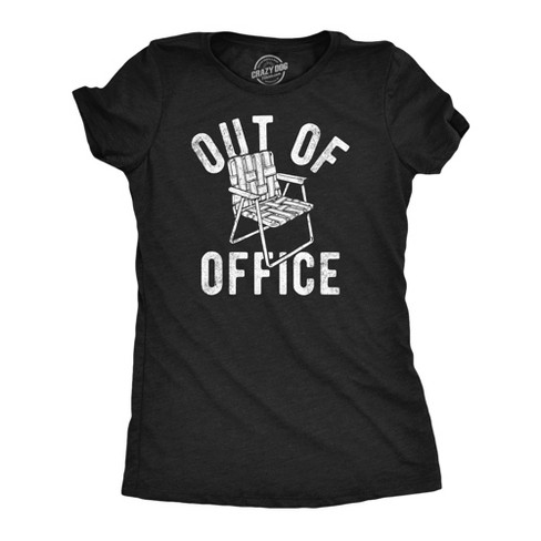 Womens Out Of Office Lawn Chair Funny T Shirts Sarcastic Vacation Tee ...