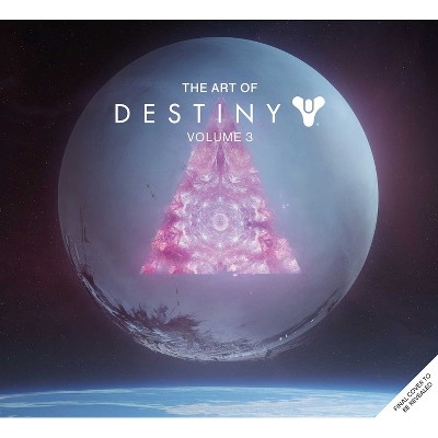 The Art Of Destiny, Volume 3 - (hardcover) : Target