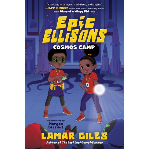 Epic Ellisons: Cosmos Camp - By Lamar Giles : Target
