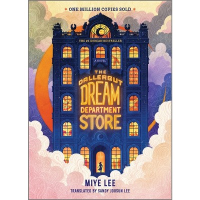 The Dallergut Dream Department Store - By Miye Lee (hardcover) : Target