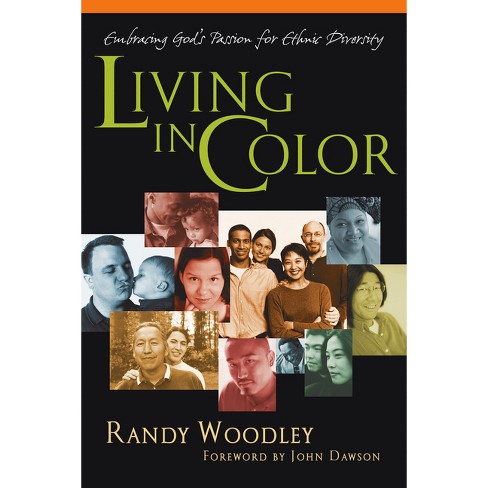 Living In Color - Annotated By Randy Woodley (paperback) : Target