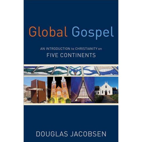 Global Gospel - By Douglas Jacobsen (paperback) : Target