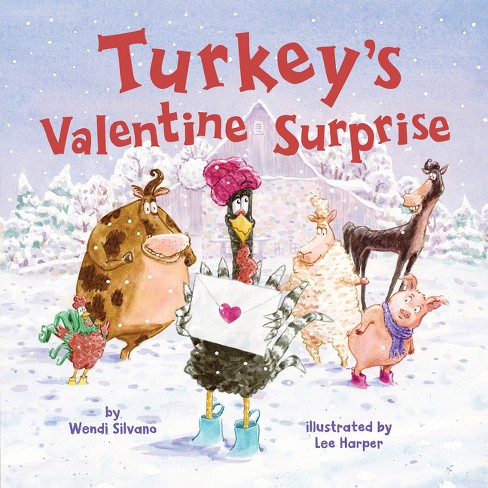Turkey's Valentine Surprise - (turkey Trouble) By Wendi Silvano ...