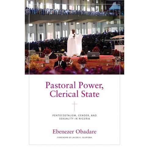 Pastoral Power, Clerical State - (contending Modernities) By Ebenezer ...
