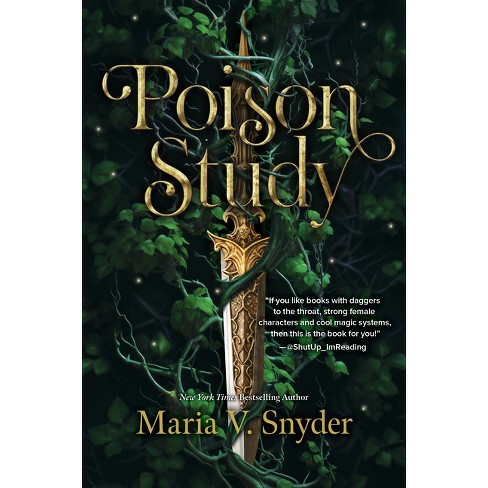 Poison Study - (chronicles Of Ixia) By Maria V Snyder (paperback) : Target