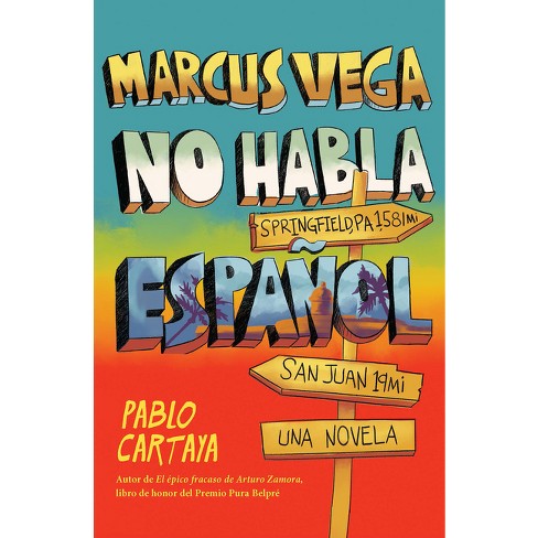 Marcus Vega No Habla Español / Marcus Vega Doesn't Speak Spanish - By ...