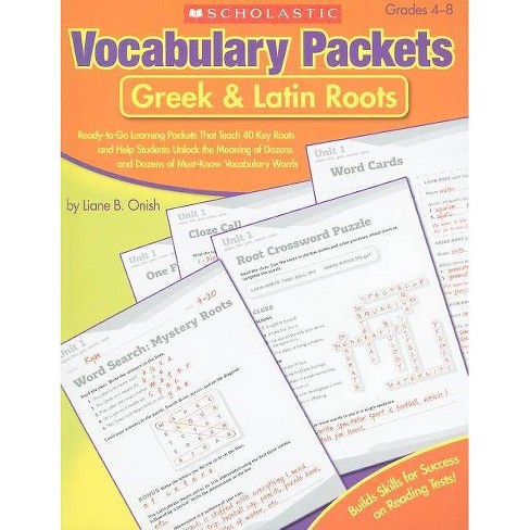 Vocabulary Packets: Greek & Latin Roots - By Liane Onish (paperback ...
