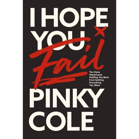 I Hope You Fail - By Pinky Cole (hardcover) : Target