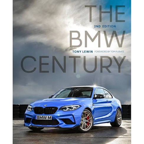 The Bmw Century, 2nd Edition - By Tony Lewin (hardcover) : Target