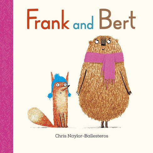 Frank And Bert - By Chris Naylor-ballesteros (hardcover) : Target