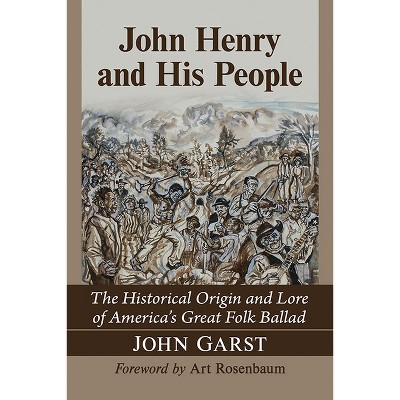 John Henry And His People - By John Garst (paperback) : Target