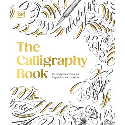The Calligraphy Book - By Lindsey Bugbee (hardcover) : Target