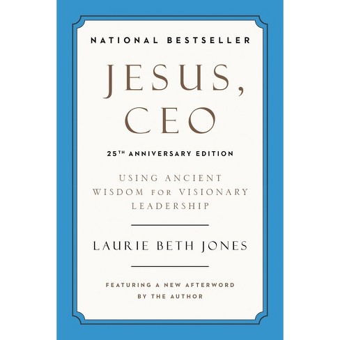 Jesus, Ceo (25th Anniversary Edition) - By Laurie Beth Jones (paperback ...