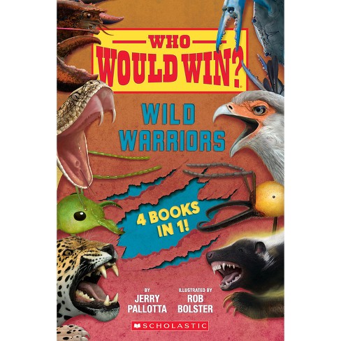Who Would Win?: Wild Warriors Bindup - By Jerry Pallotta (mixed Media ...
